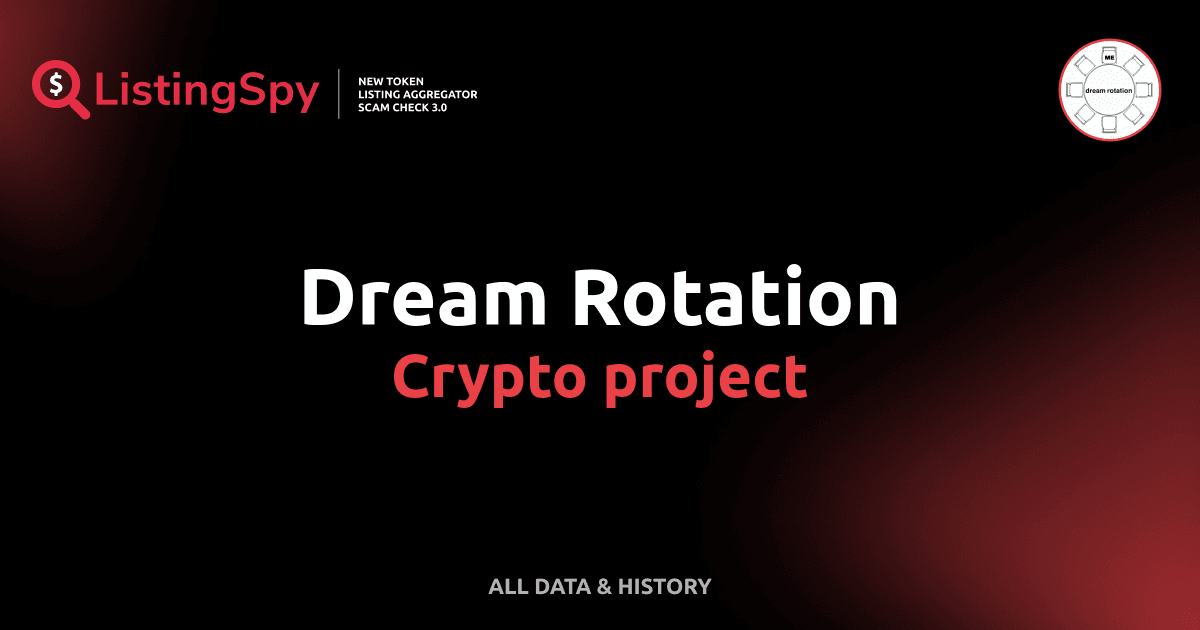 Dream Rotation crypto project: DREAM token listings, events, analysis ...