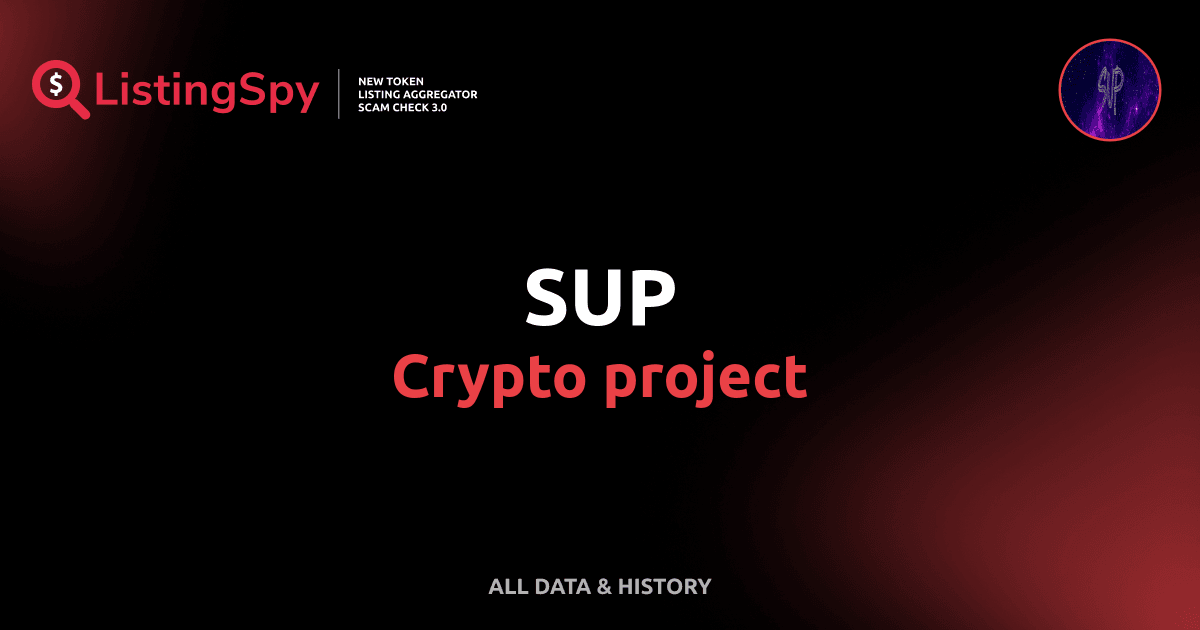 SUP crypto project: SUP token listings, events, analysis | ListingSpy