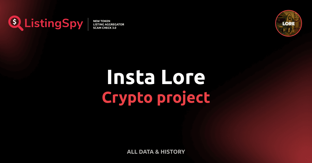 Insta Lore crypto project: LORE token listings, events, analysis | ListingSpy