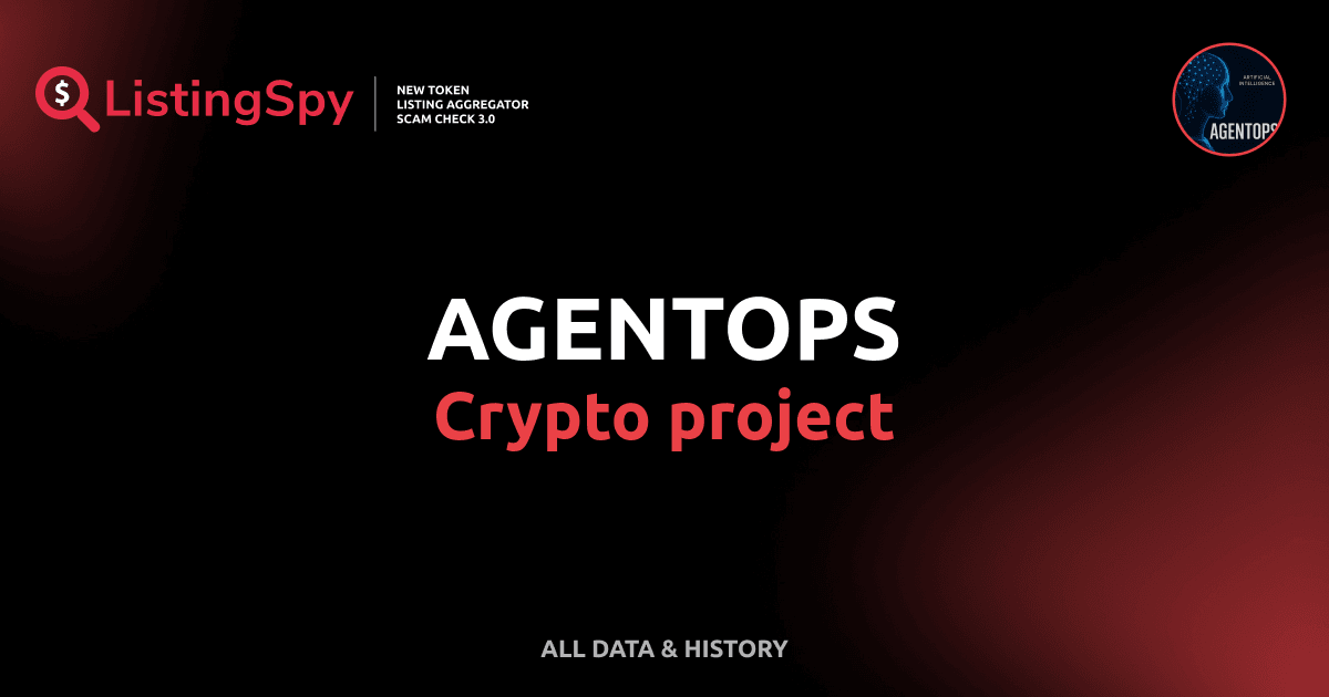 AGENTOPS crypto project: AGENTOPS token listings, events, analysis | ListingSpy