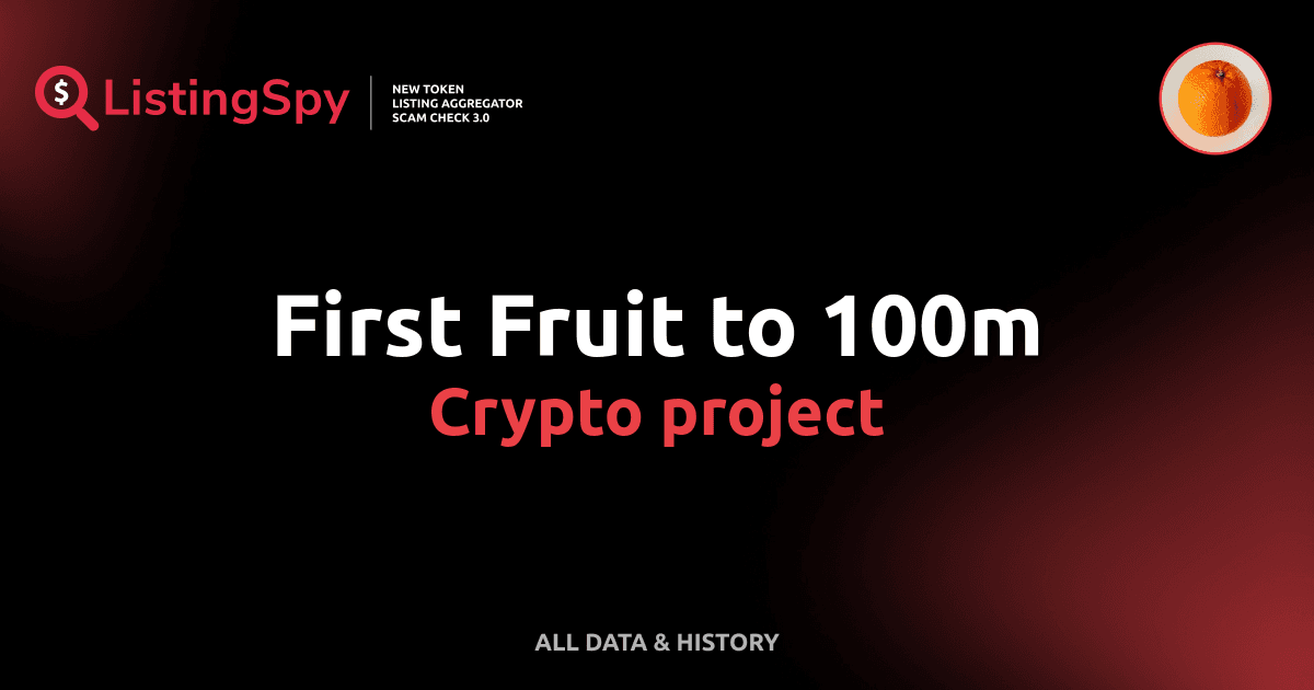 First Fruit to 100m crypto project: ORANGE token listings, events ...