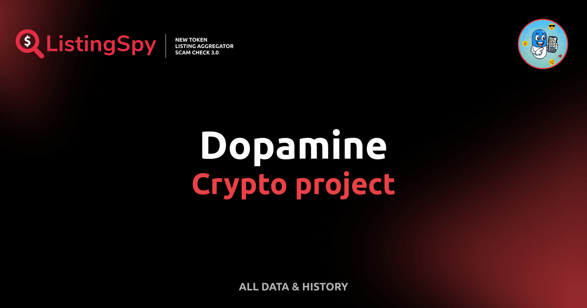 Dopamine crypto project: $DOPE token listings, events, analysis | ListingSpy