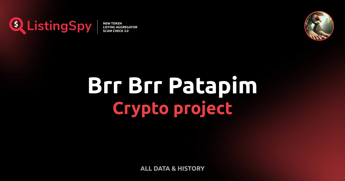 Brr Brr Patapim crypto project: Patapim token listings, events ...