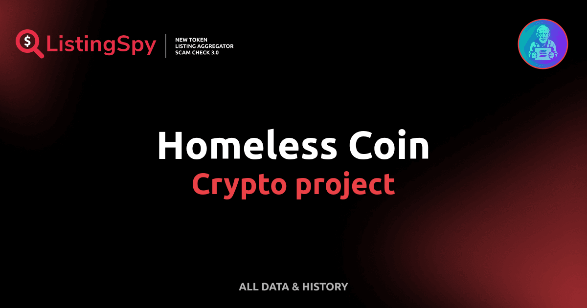 Homeless Coin crypto project: $HOMELESS token listings, events ...
