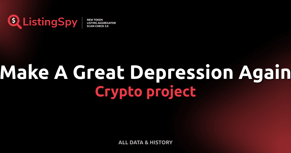 Make A Great Depression Again crypto project: MAGDA token listings, events, analysis | ListingSpy