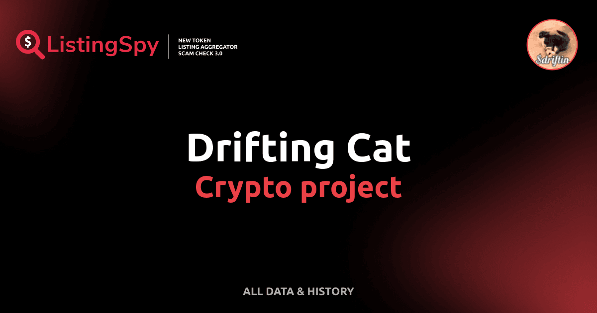 Drifting Cat crypto project: Driftin token listings, events, analysis ...
