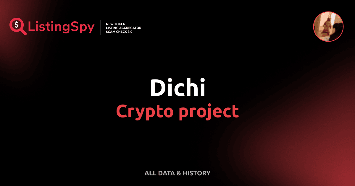 Dichi crypto project: Dichi token listings, events, analysis | ListingSpy