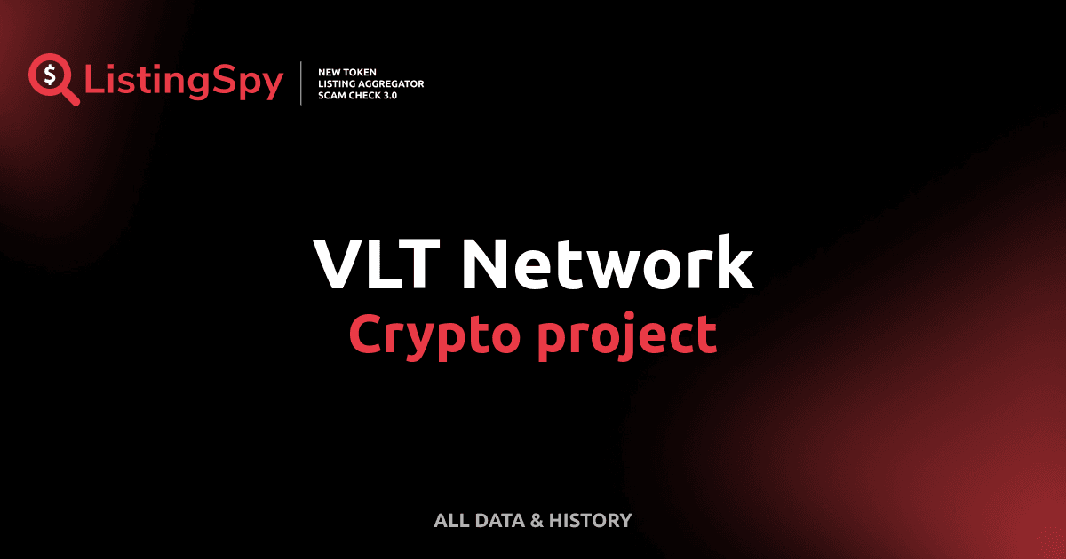 VLT Network crypto project: VLT token listings, events, analysis ...