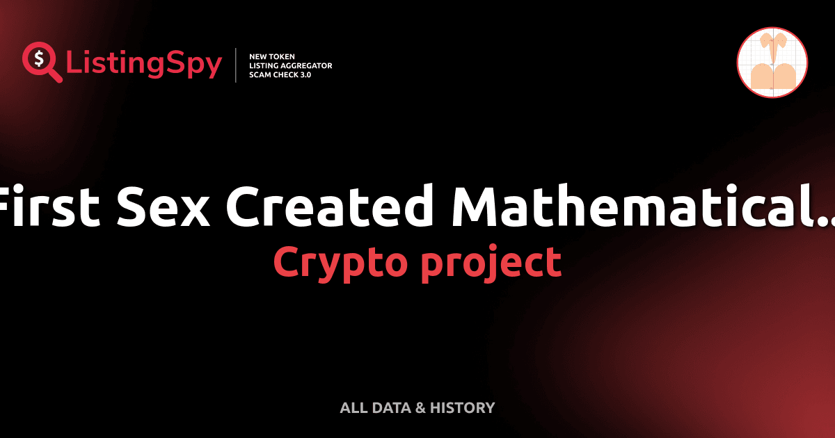 First Sex Created Mathematical Crypto Project Sex X²5 Token Listings Events Analysis