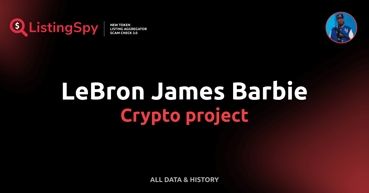 LeBron James Barbie crypto project: LeBarbie token listings, events ...