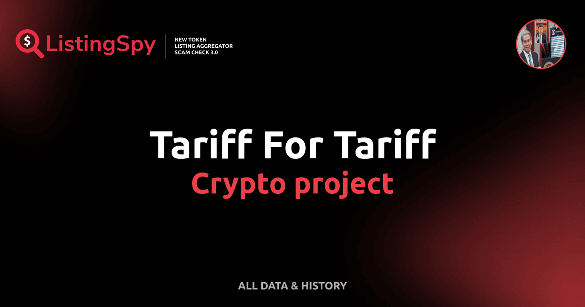Tariff For Tariff crypto project: TFT token listings, events, analysis | ListingSpy