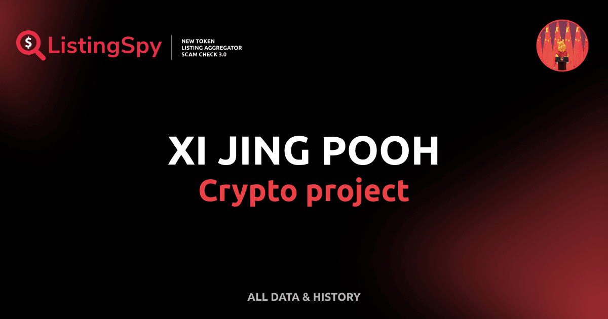XI JING POOH crypto project: XIJINGPOOH token listings, events, analysis | ListingSpy