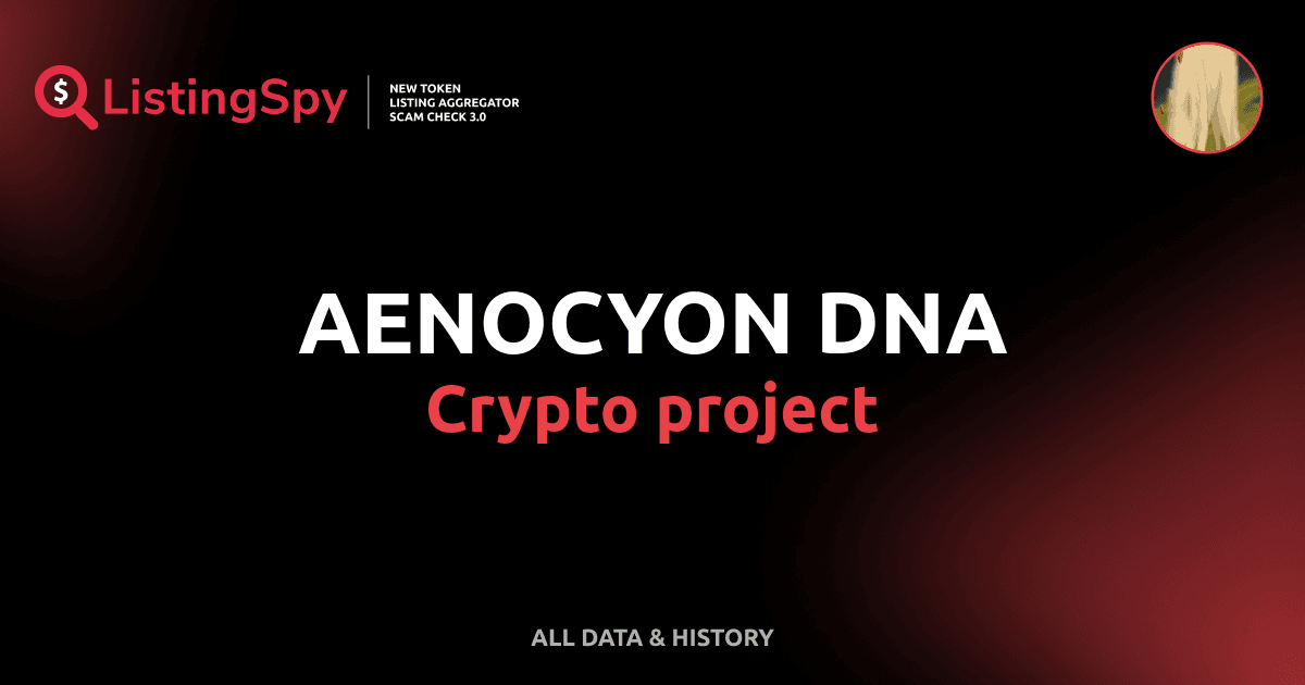 AENOCYON DNA crypto project: DNA token listings, events, analysis ...