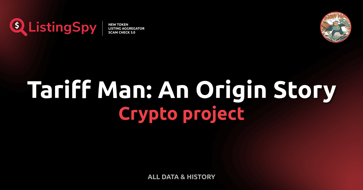 Tariff Man: An Origin Story crypto project: TARIFFMAN token listings ...
