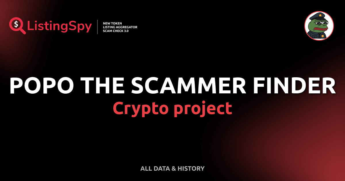 POPO THE SCAMMER FINDER crypto project: $POPO token listings, events ...