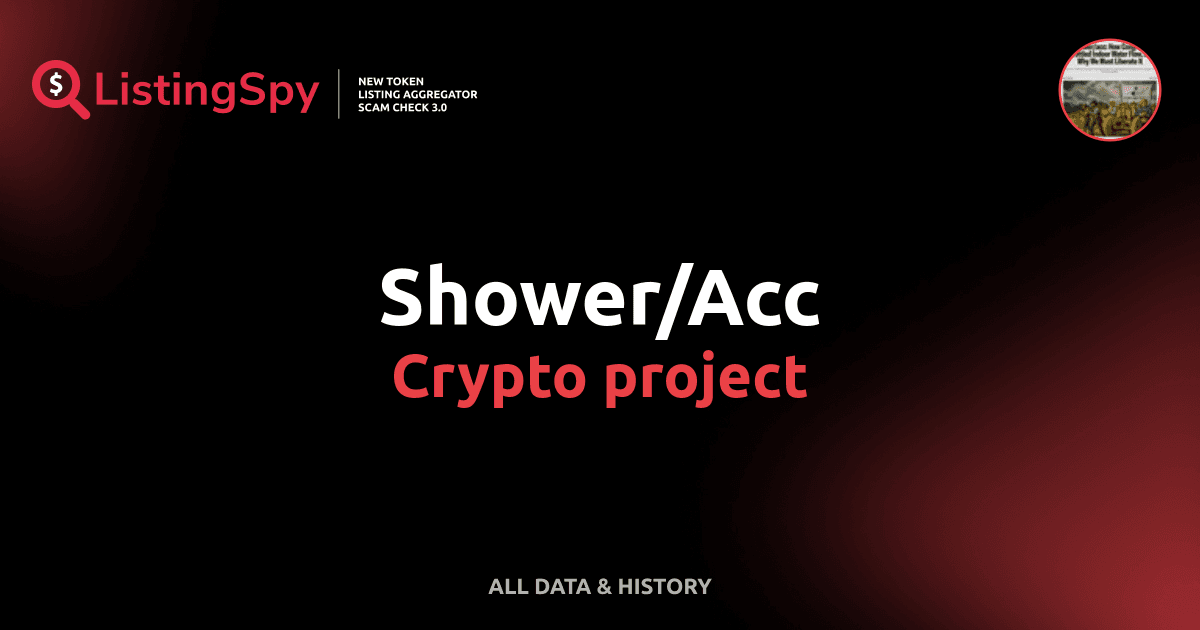 Shower/Acc crypto project: Shower/Acc token listings, events, analysis ...