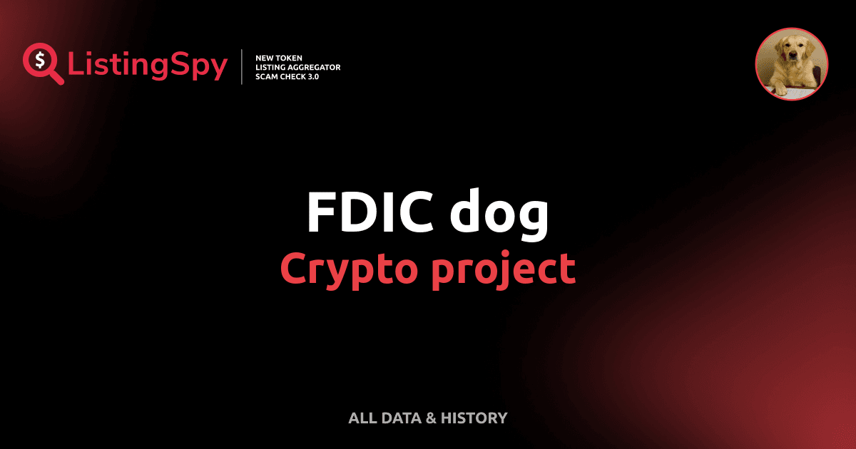 FDIC dog crypto project: Penny token listings, events, analysis | ListingSpy