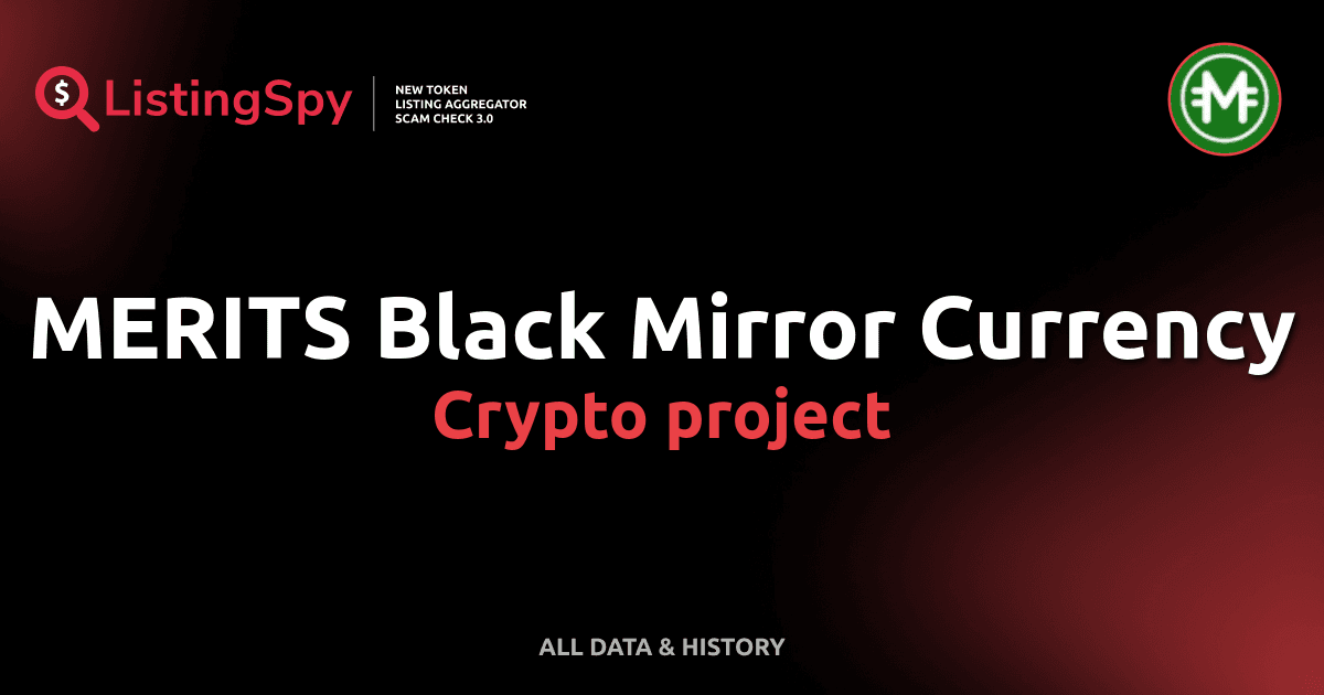 MERITS Black Mirror Currency crypto project: MERITS token listings ...