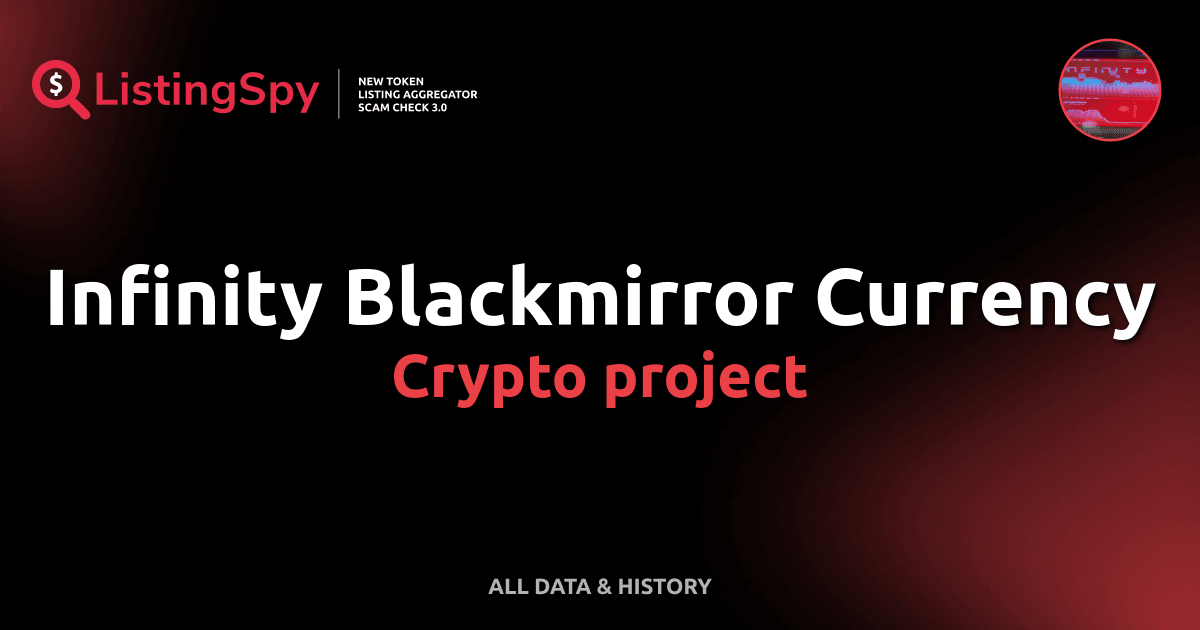 Infinity Blackmirror Currency crypto project: INF token listings ...