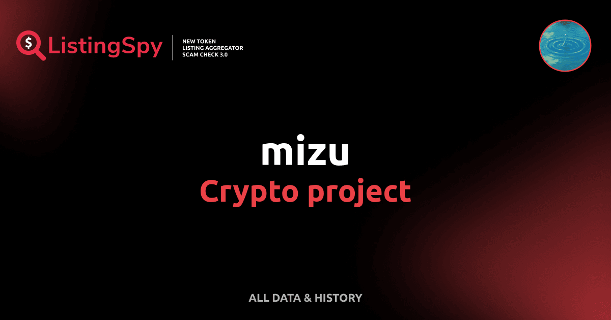 mizu crypto project: mizu token listings, events, analysis | ListingSpy