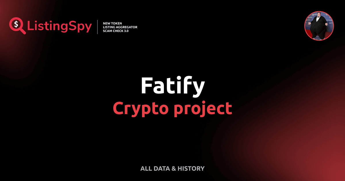 Fatify crypto project: Fatify token listings, events, analysis | ListingSpy