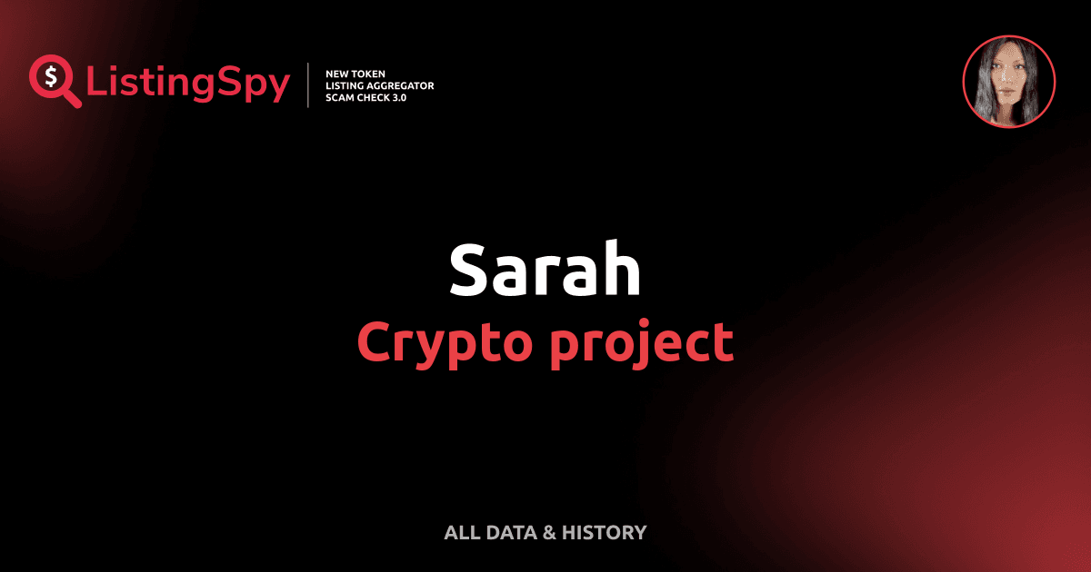 Sarah crypto project: SARAH token listings, events, analysis | ListingSpy