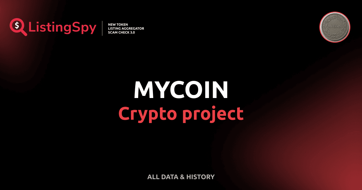 MYCOIN crypto project: MYCOIN token listings, events, analysis | ListingSpy