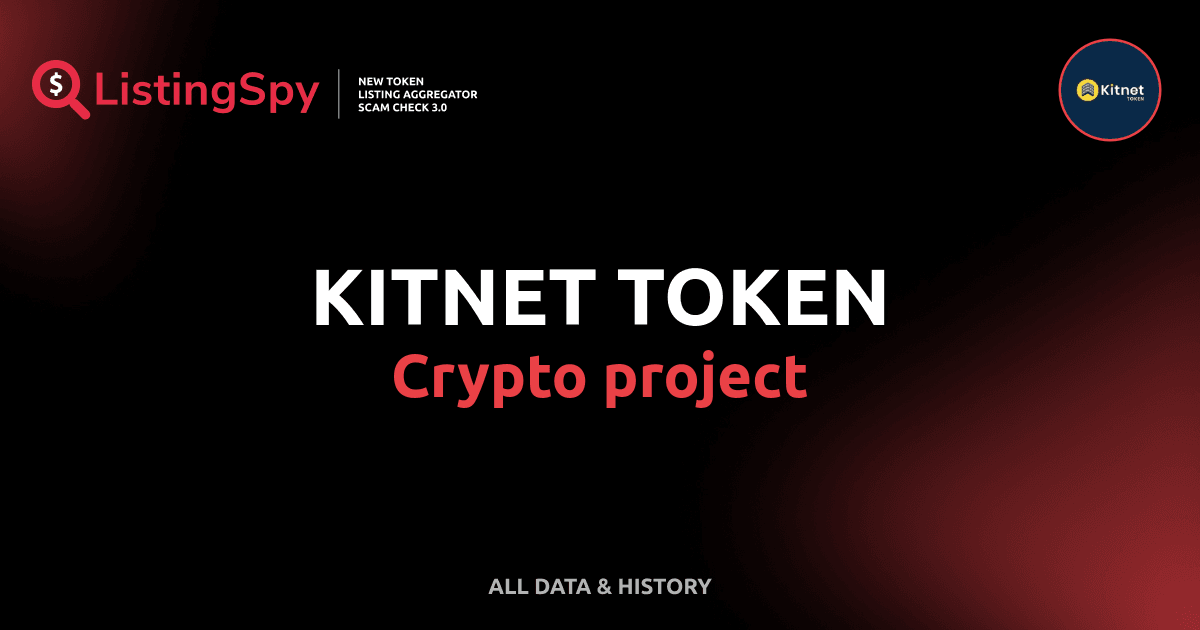 KITNET TOKEN crypto project: KITNET token listings, events, analysis | ListingSpy
