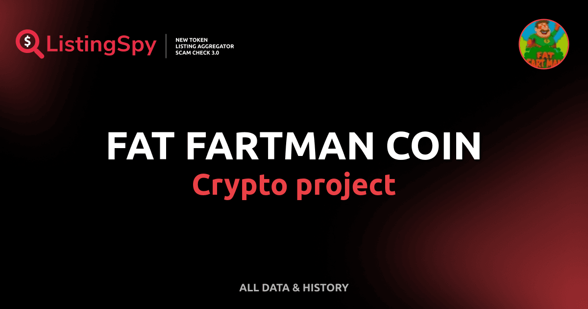 FAT FARTMAN COIN crypto project: FARTMAN token listings, events ...