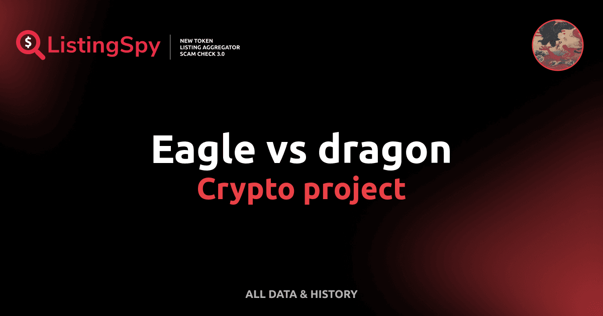 Eagle vs dragon crypto project: 🦅vs🐉 token listings, events, analysis ...