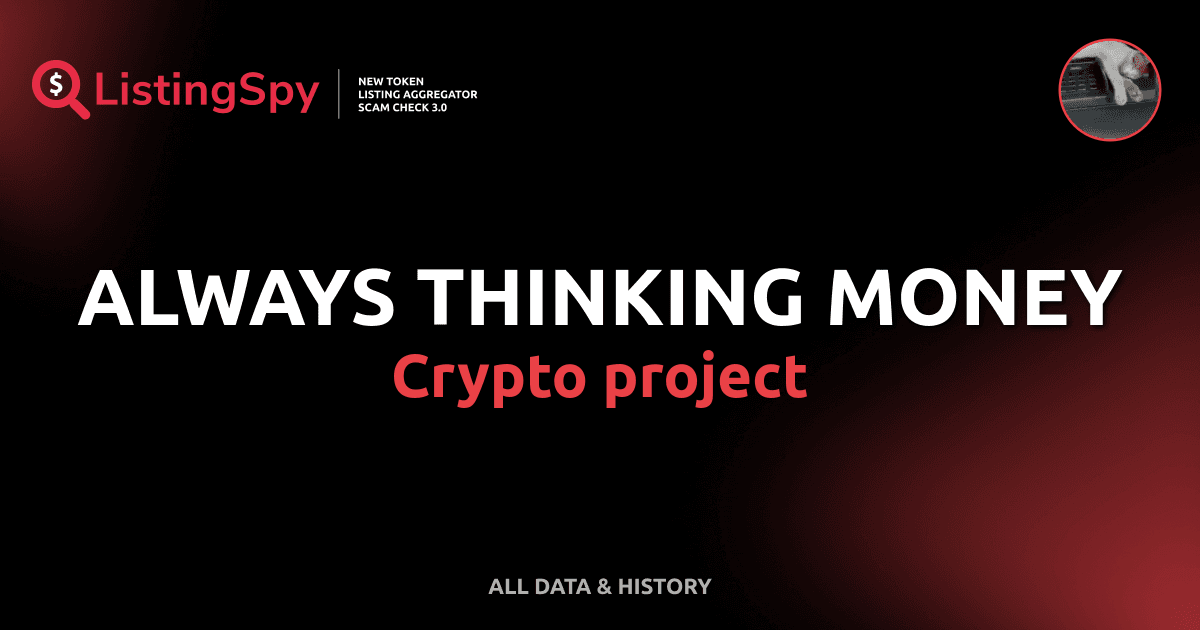 ALWAYS THINKING MONEY crypto project: ATM token listings, events ...
