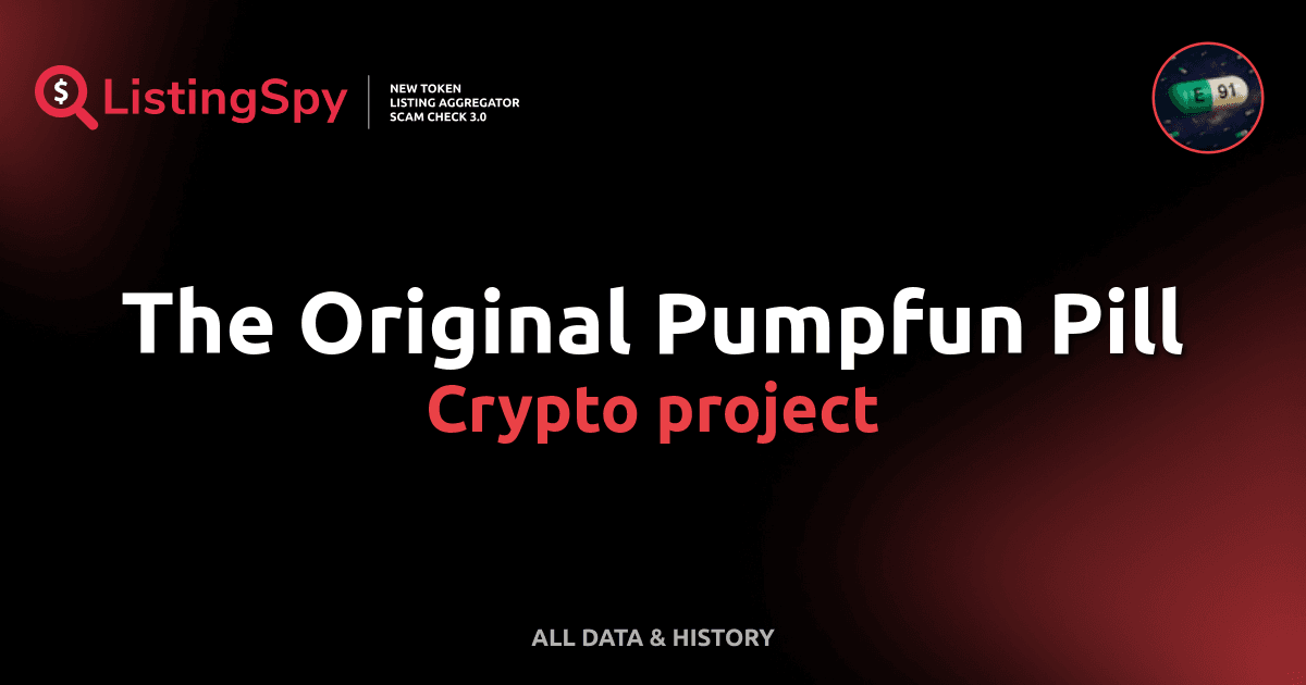 The Original Pumpfun Pill crypto project: E91 token listings, events ...