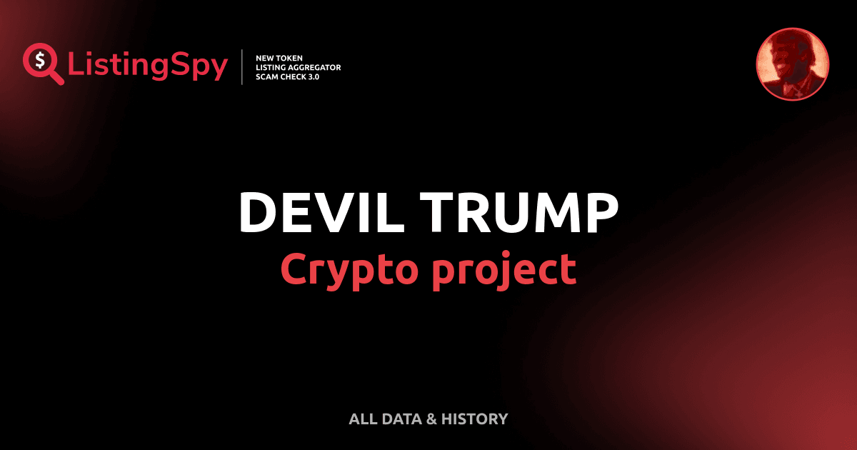 DEVIL TRUMP crypto project: DT token listings, events, analysis | ListingSpy