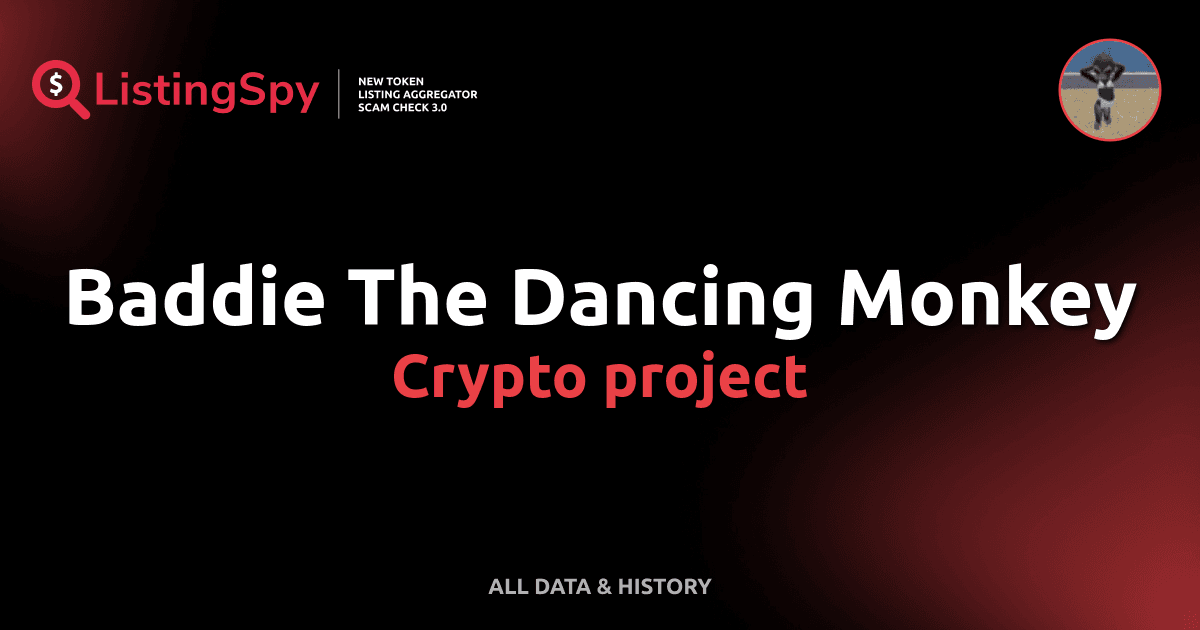 Baddie The Dancing Monkey crypto project: Baddie token listings, events ...