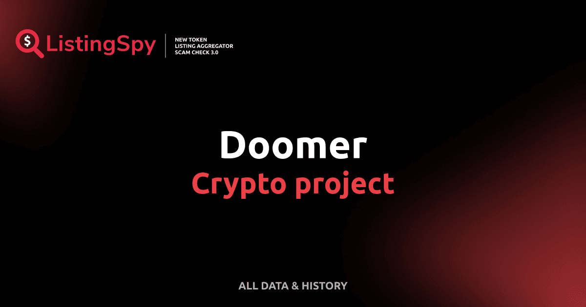 Doomer crypto project: Doomer token listings, events, analysis | ListingSpy