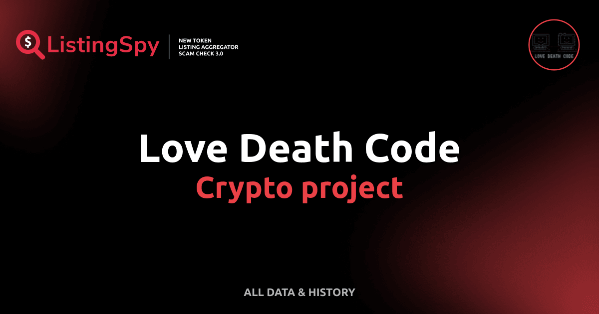 Love Death Code crypto project: LDC token listings, events, analysis ...