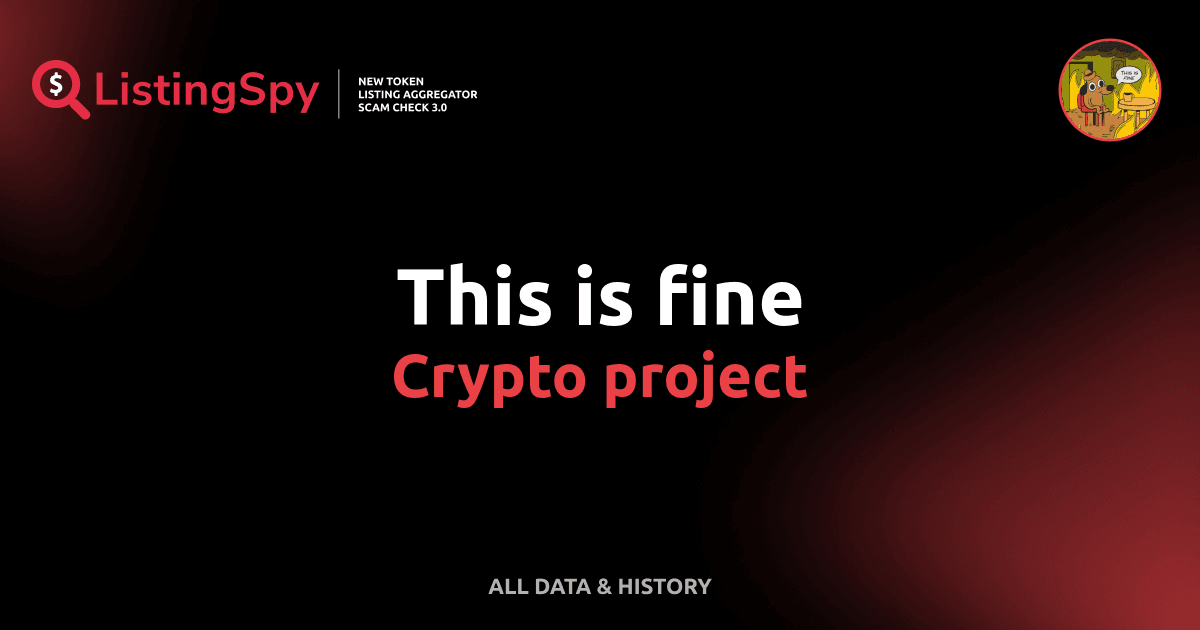 This is fine crypto project: FINE token listings, events, analysis ...