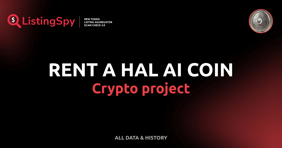 RENT A HAL AI COIN crypto project: 9000 token listings, events ...
