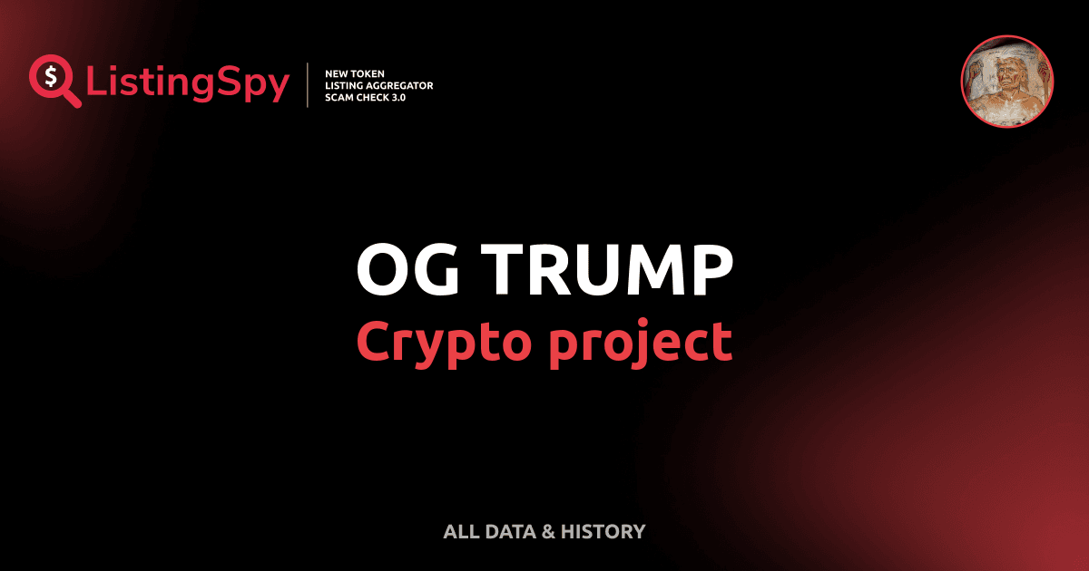 OG TRUMP crypto project: OG TRUMP token listings, events, analysis ...