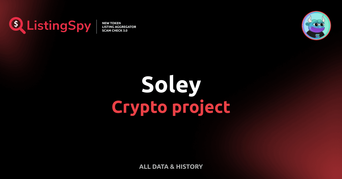 Soley crypto project: SOLEY token listings, events, analysis | ListingSpy