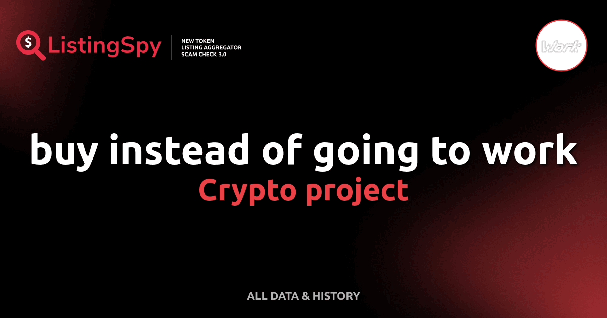 buy instead of going to work crypto project: workcoin token listings, events, analysis | ListingSpy