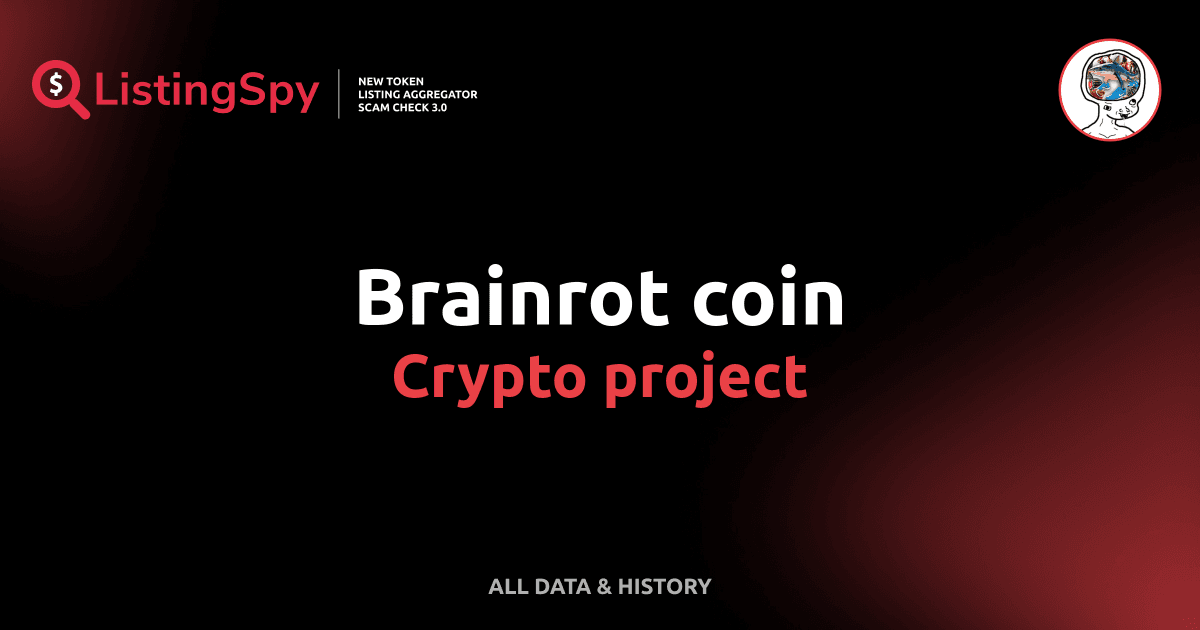 Brainrot coin crypto project: BRAINROT token listings, events, analysis ...