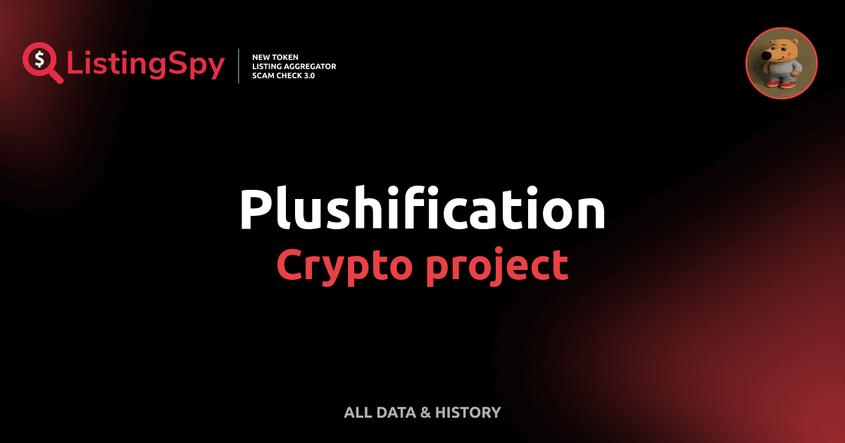 Plushification crypto project: Plushi token listings, events, analysis | ListingSpy