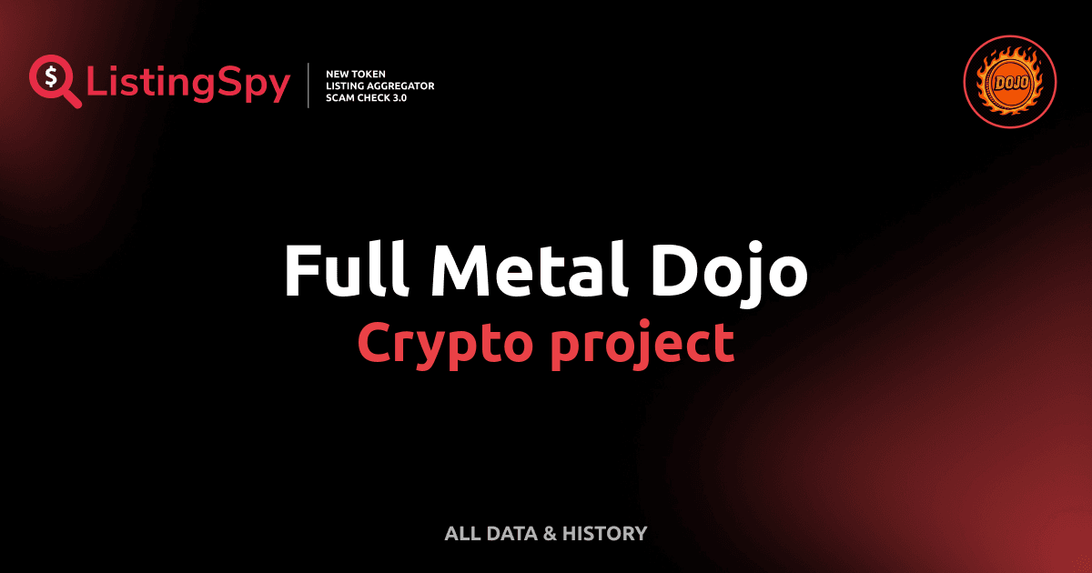 Full Metal Dojo crypto project: DOJO token listings, events, analysis ...