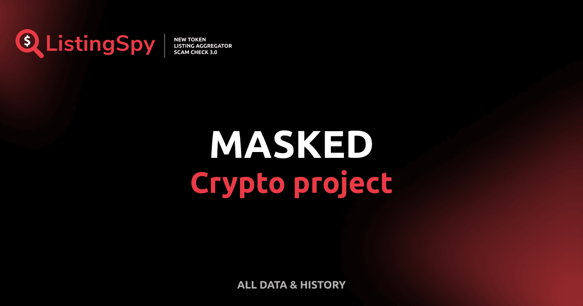 MASKED crypto project: MAK token listings, events, analysis | ListingSpy