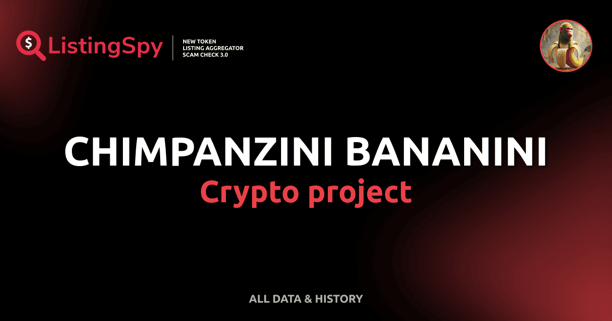 CHIMPANZINI BANANINI crypto project: BANANINI token listings, events ...