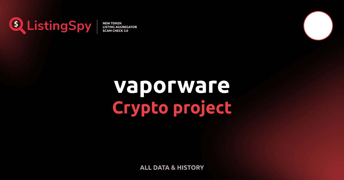 vaporware crypto project: vapor token listings, events, analysis ...