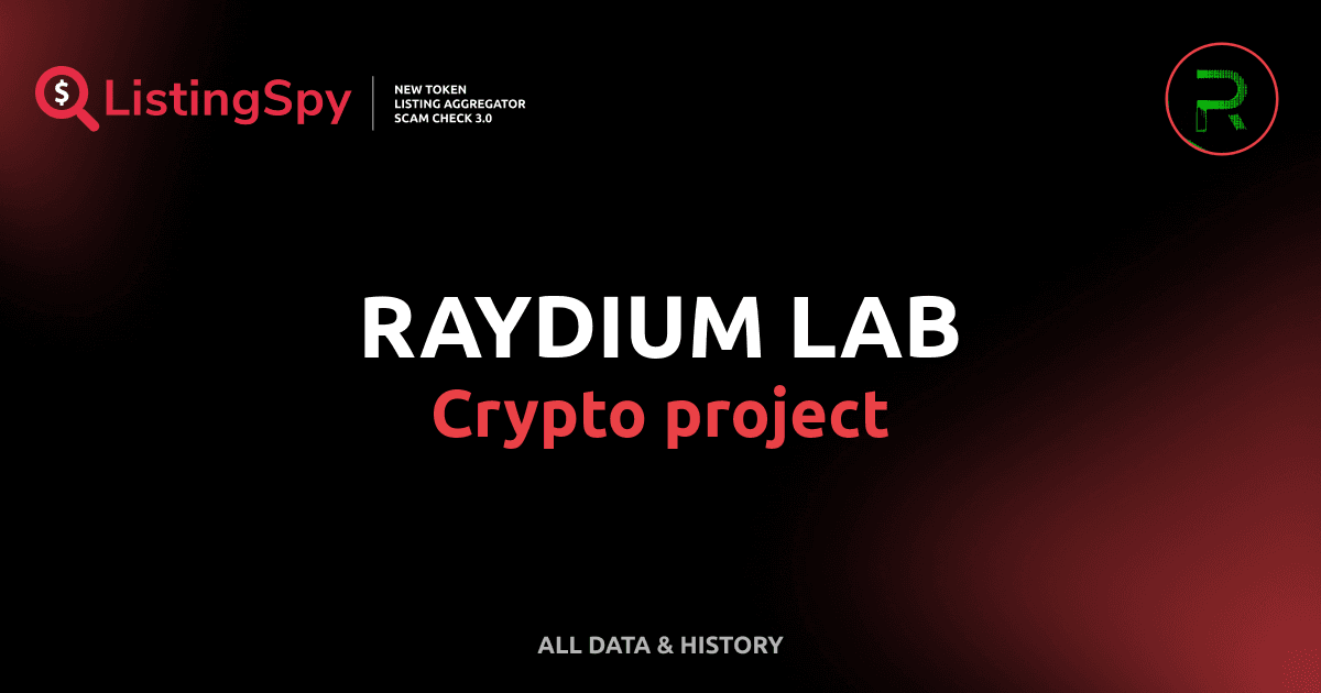 RAYDIUM LAB crypto project: RAYLAB token listings, events, analysis | ListingSpy