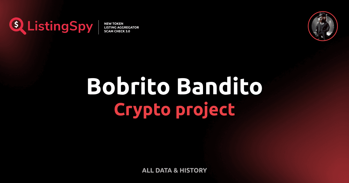 Bobrito Bandito crypto project: BOBRITO token listings, events ...
