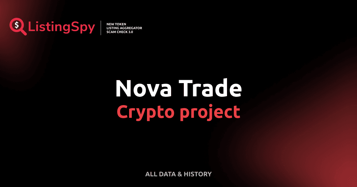 Nova Trade crypto project: NOVA token listings, events, analysis | ListingSpy